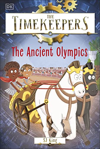 The Timekeepers: The Ancient Olympics by S.J. King | Goodreads