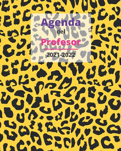 Agenda Del Profesor 2021 2022: Cuaderno del Profesor y Agenda 2021 ...