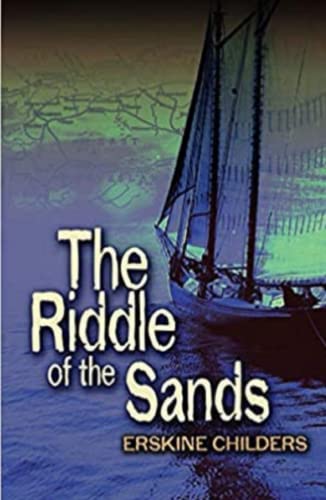 The Riddle of the Sands Illustrated edition by Erskine Childers | Goodreads