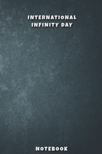 International Infinity Day Notebook: Classy Gift to Celebrate this ...