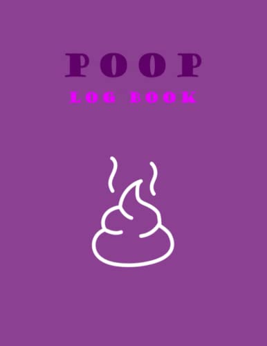 Poop Log Book: Stool Chart For Children kids and Adults / Daily Diary ...