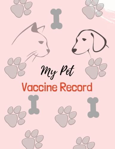 Pet Vaccine Record: Health Vaccination and Immunization Record book for ...