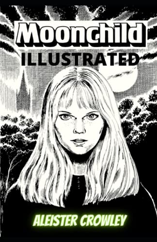 Moonchild Illustrated by Aleister Crowley | Goodreads