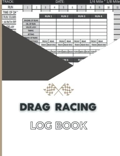 Drag Racing Log Book: Race Score Record Book Drag Racing Information ...