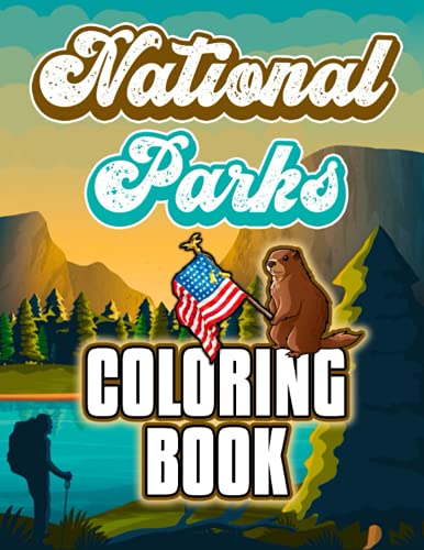 National Parks Coloring Book: Color , Learn And Explore National Parks ...
