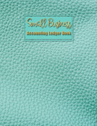Accounting Ledger Book For Small Business: Accounting Ledger Book For ...