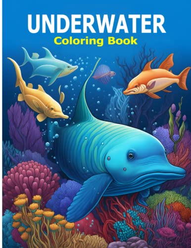 Underwater coloring book: Kids Coloring Book of Underwater World's And ...