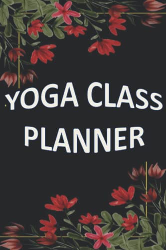 Yoga Class Planner: Lesson Sequence Notebook by ELGHAOUI Edition ...