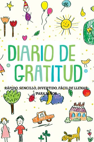 Diario de Gratitud: Diario de gratitud creativo, divertido, rápido y ...