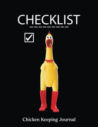 Chicken Keeping Journal: Funny Rubber Chicken For Boys Checklist ...
