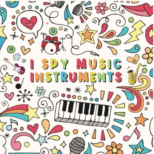 I Spy Music Instruments: A Fun Guessing Game Picture Book for Kids Ages ...