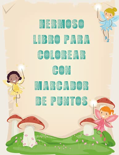 Hermoso libro para colorear con marcador de puntos: Libro para colorear ...