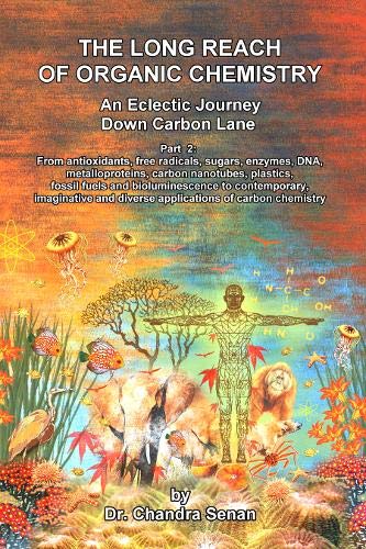 The The Long Reach Of Organic Chemistry Part 2.: An Eclectic Journey ...