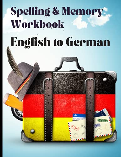 English to German Spelling & Memory Workbook: German Vocabulary ...