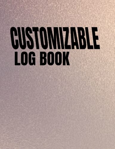 Customizable Log Book: Income and Expenses, Debit and Credit, Inventory ...