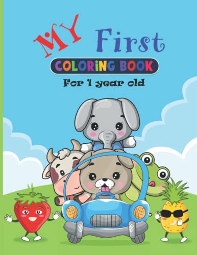 My First Coloring Book for 1 Year Old: Simple Images of Shapes, Animals ...