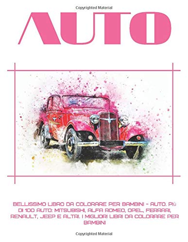 Bellissimo libro da colorare per bambini - Auto. Più di 100 auto ...