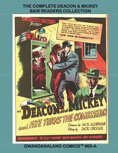 The Complete Deacon & Mickey -- B&W Readers Collection: Gwandanaland ...