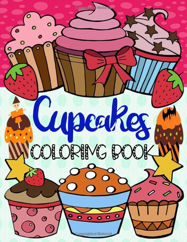 Cupcakes Coloring Book: Delicious Desserts, Coloring Book with ...