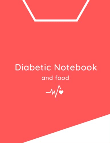 Diabetic Notebook And Food: Diabetic Journal Log Book Blood Sugar And ...