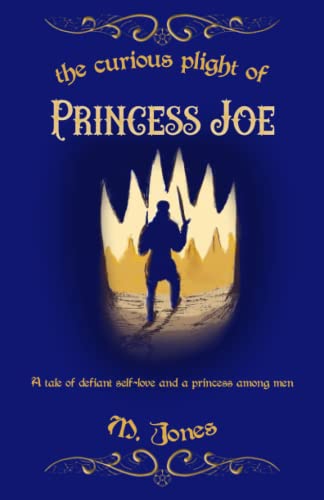 The Curious Plight of Princess Joe by Martha Jones | Goodreads