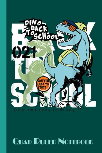 Dino back to school don't be lazy to study Dinosaur Cute Quad Ruled ...