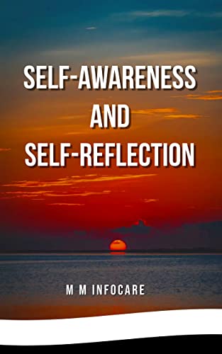 Self-awareness And Self-reflection by Mansoor Muallim | Goodreads