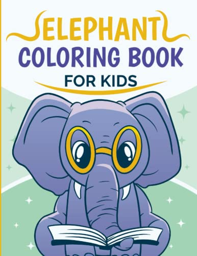 Elephant Coloring Book for Kids: Adorable Elephant Colouring Book for ...