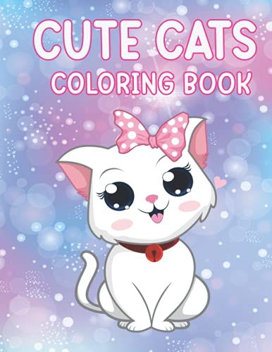 Cute Cat Coloring Book for Kids Ages 4-8: Adorable Cartoon Cats ...