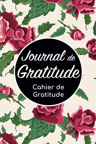 Journal De Gratitude - Cahier De Gratitude: Journal De Gratitude Adulte ...
