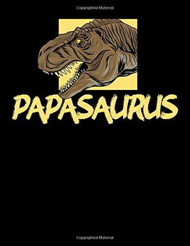 Papasaurus: Funny Papasaurus Rex T-Rex Awesome Father's Day Dinosaur ...