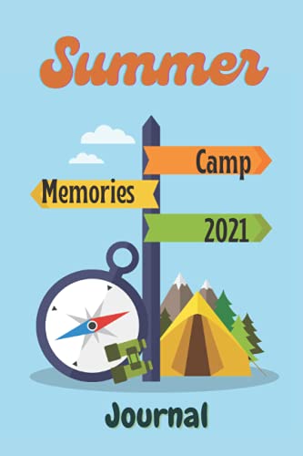Summer Camp Journal Memories 2021: Summer Book/Notebook/Journal ...