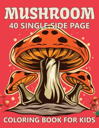 Mushroom Coloring Book For Kids: Perfect Gift For Mushroom and Fairy ...