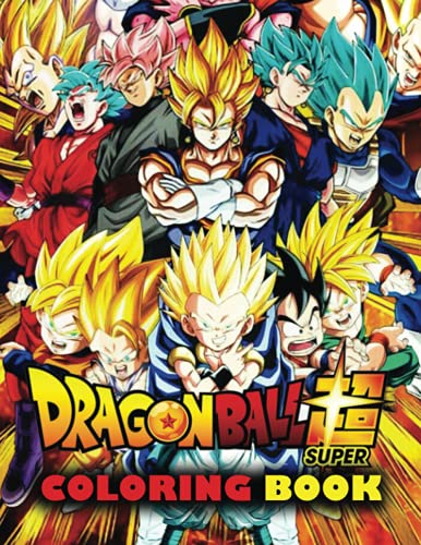 Dragon Ball Super Coloring Book: +45 PURE Pictures + High-Quality ...