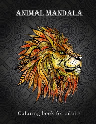Animal Mandala: Adult Coloring Book, Stress Relieving Mandala Animal ...