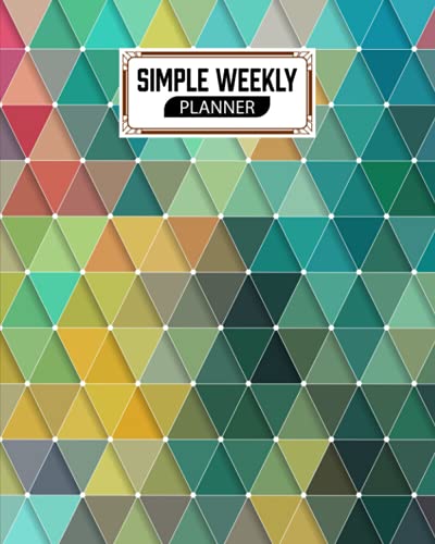 Simple Weekly Planner: Triangles Simple Weekly Planner, Weekly Vibrant ...