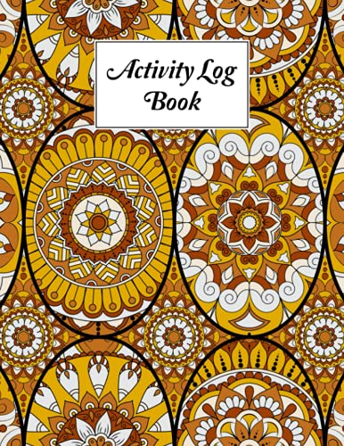 Activity Log Book: Mandalas Cover Activity Log Book, 120 Pages, 8.5X11 ...