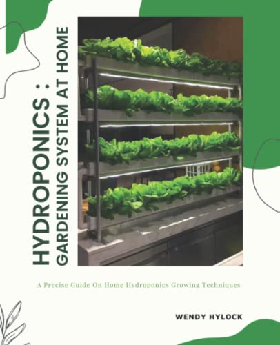 HYDROPONICS : Gardening System at Home: The Essential Guide to learn ...