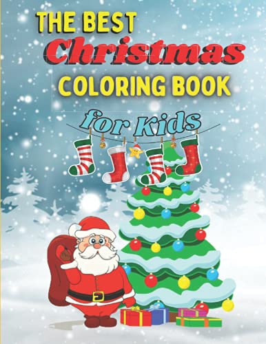 The Best Christmas Coloring Book for Kids: Fun Children’s Christmas ...