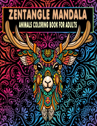 Zentangle Mandala Animals Coloring Book For Adults: 100 Coloring Pages ...