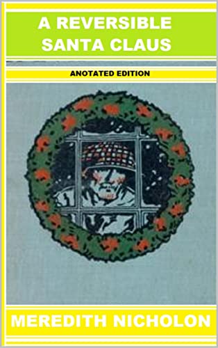 A Reversible Santa Claus Annotated by Meredith Nicholson | Goodreads