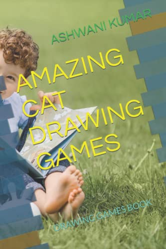 AMAZING CAT DRAWING GAMES: DRAWING GAMES BOOK by Ashwani Kumar | Goodreads