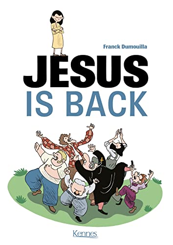 Jesus Is Back by Franck Dumouilla | Goodreads
