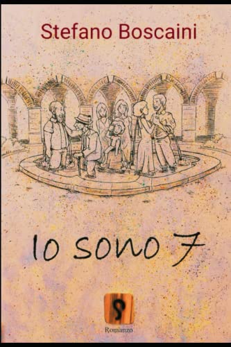 Io sono 7 (Italian Edition) by Stefano Boscaini | Goodreads