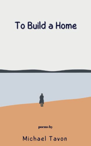 To Build a Home: Special Cover by Michael Tavon | Goodreads