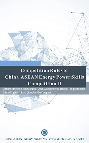 The Rules of China-ASEAN Energy Power Vocational Skills Competition ...