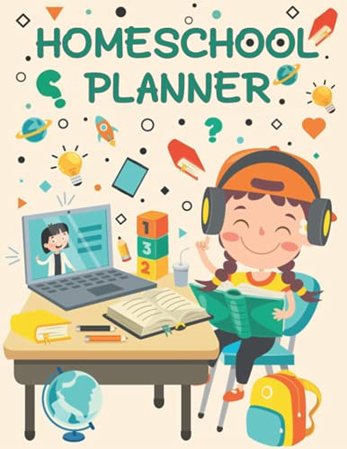 homeschool planner: homeschool planner 2021-2022 academic year ...
