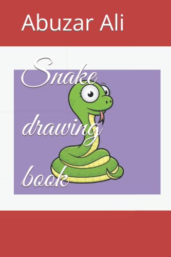 Snake drawing book by Mr Abuzar Ali | Goodreads