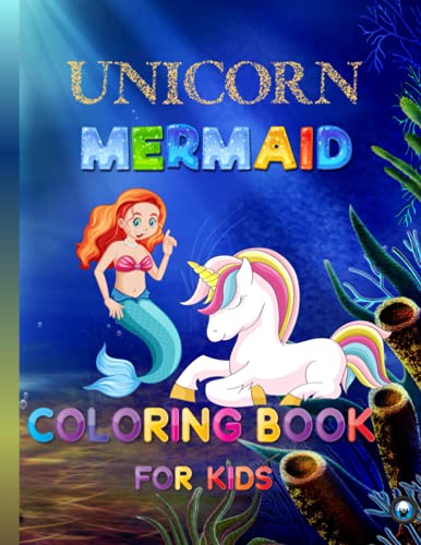 Unicorn Mermaid Coloring Book For Kids: Cute Coloring pages Of Unicorn ...