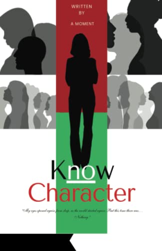 Know Character by A Moment | Goodreads